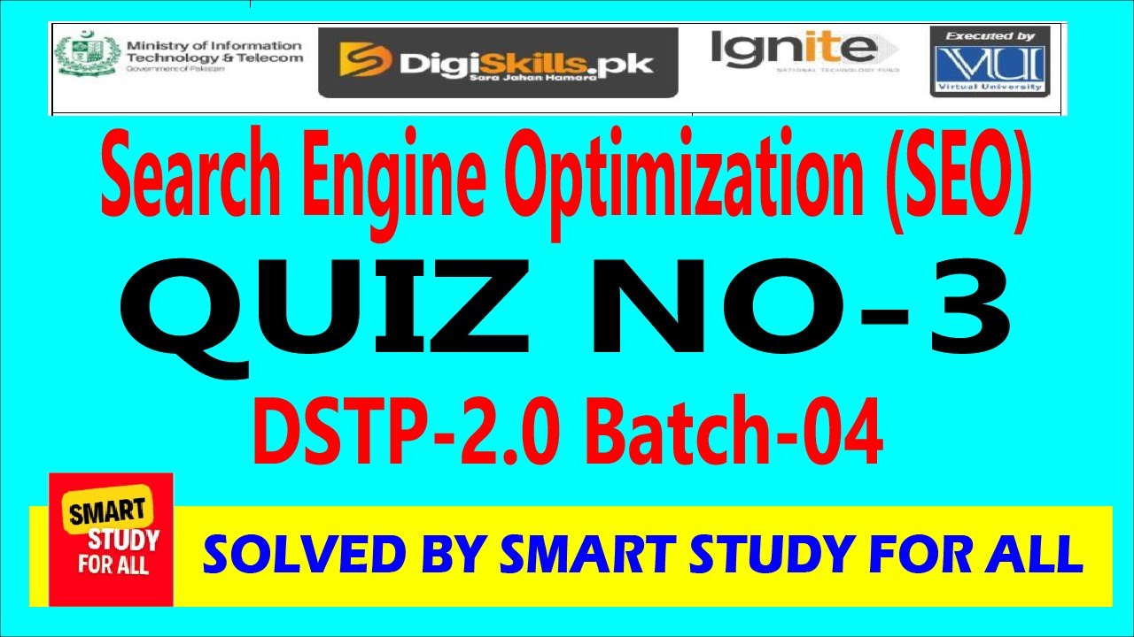 Digiskills Search Engine Optimization -SEO- quiz 3 batch 4 Solved by ...